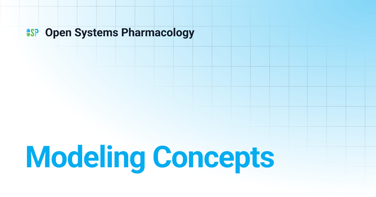 Modeling Concepts | Open Systems Pharmacology