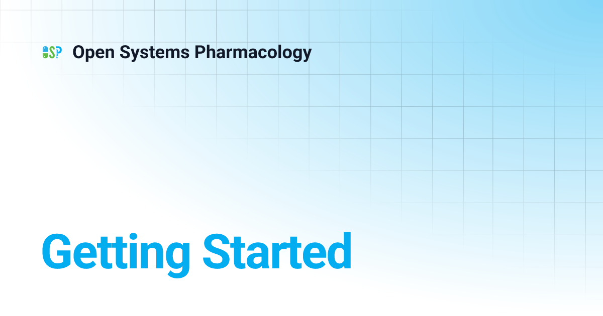 Getting Started | v10 | Open Systems Pharmacology