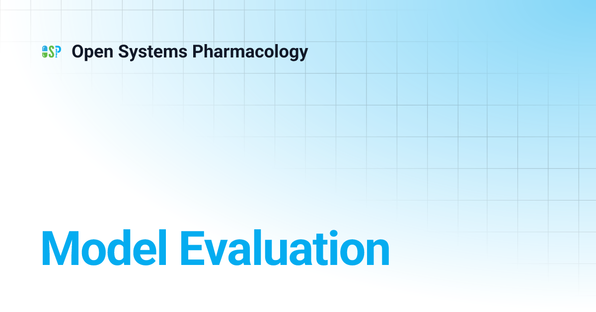 Model Evaluation | Open Systems Pharmacology