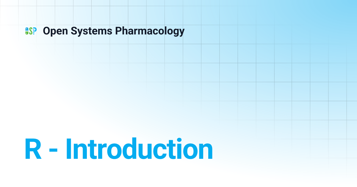 R - Introduction | Open Systems Pharmacology
