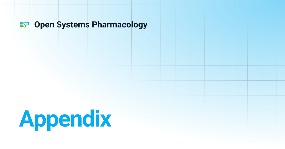 Appendix | Open Systems Pharmacology