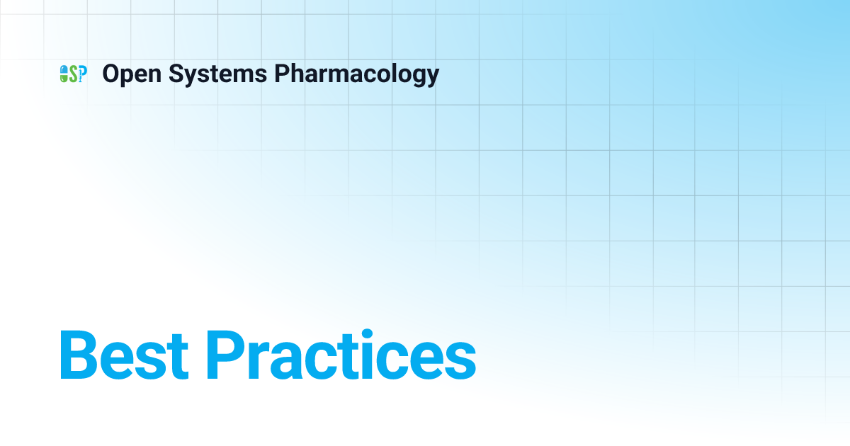 Best Practices | Open Systems Pharmacology