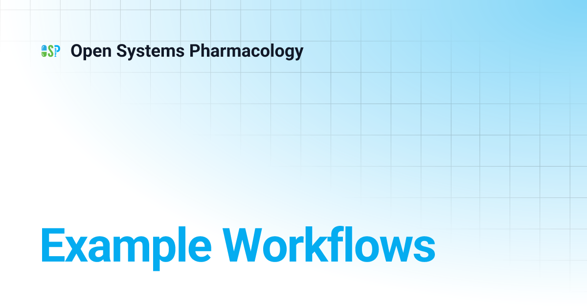 Example Workflows | Open Systems Pharmacology